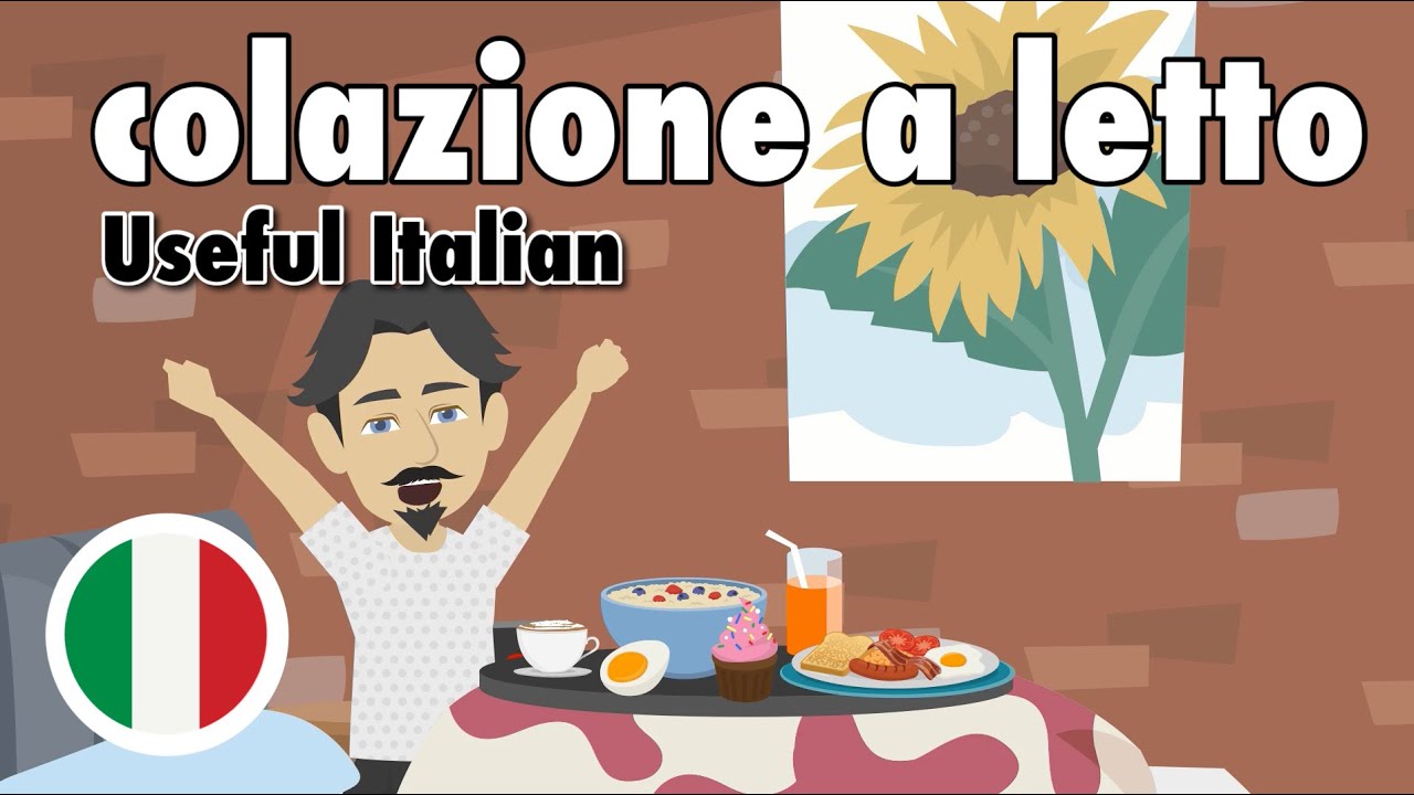 Learn Useful Italian: Colazione a letto - Breakfast in Bed - YouTube