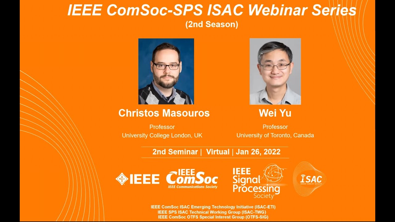 IEEE ComSoc SPS ISAC Webinar 2nd season 2nd Prof Christos Masouros and ...
