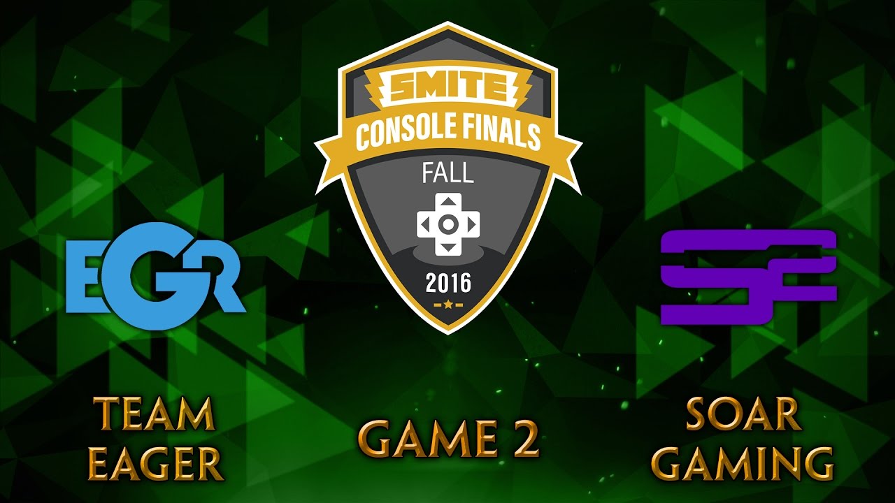 SMITE Console League Fall Finals Day 3 - Team Eager vs. SoaR Gaming ...