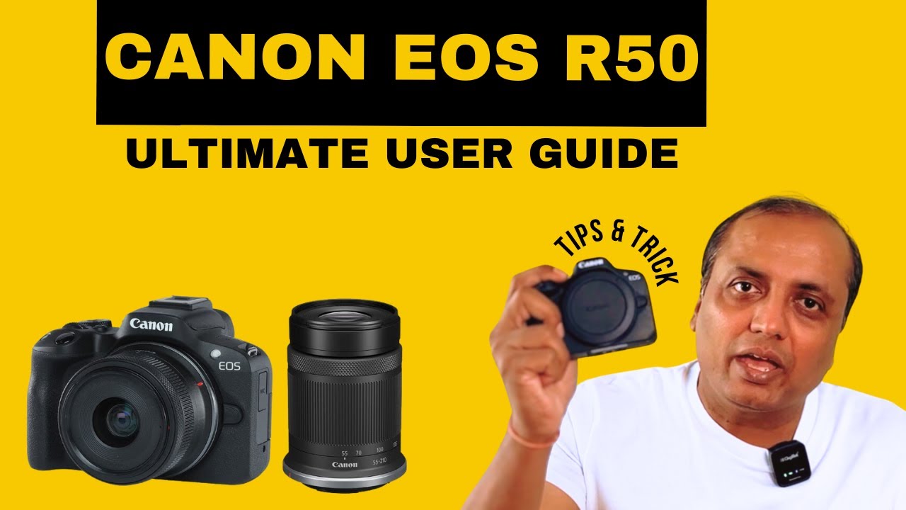 Canon EOS R50: An In-depth Review And Ultimate User Guide With Pro Tips ...