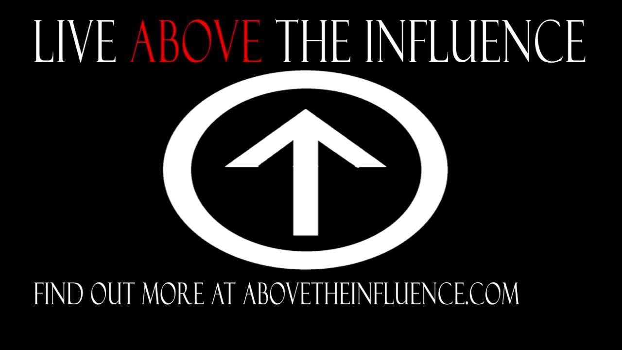 Above the Influence commercial(BEST QUALITY.1080p) - YouTube