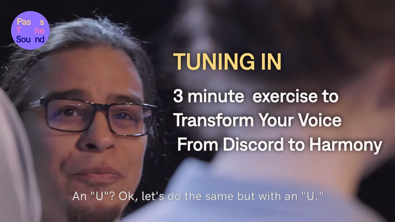Tuning In: a 3 minute exercise to transform your voice from discord to ...