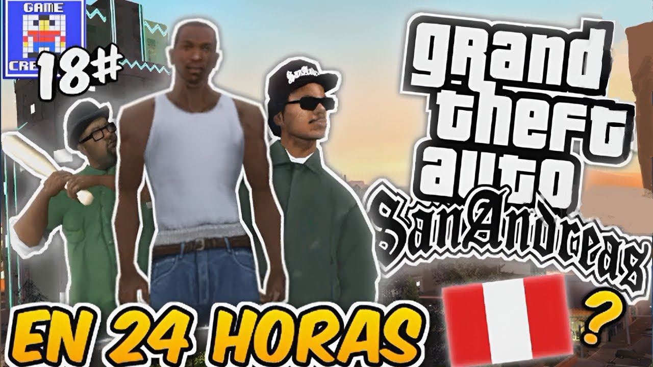 Hice GTA SAN ANDREAS en 24 HORAS y en Game Creator - YouTube