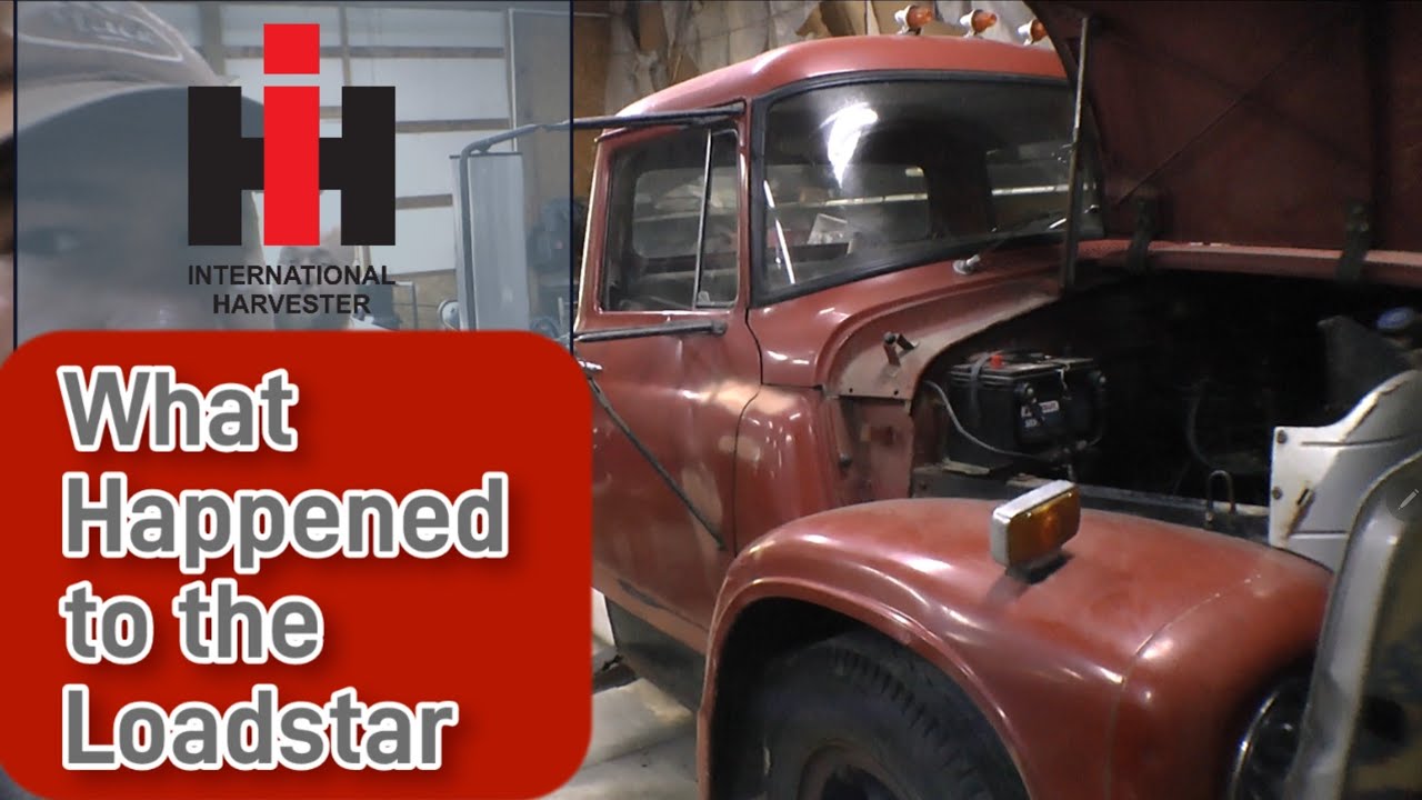 Update on Projects and What Is Going On With the International Loadstar ...