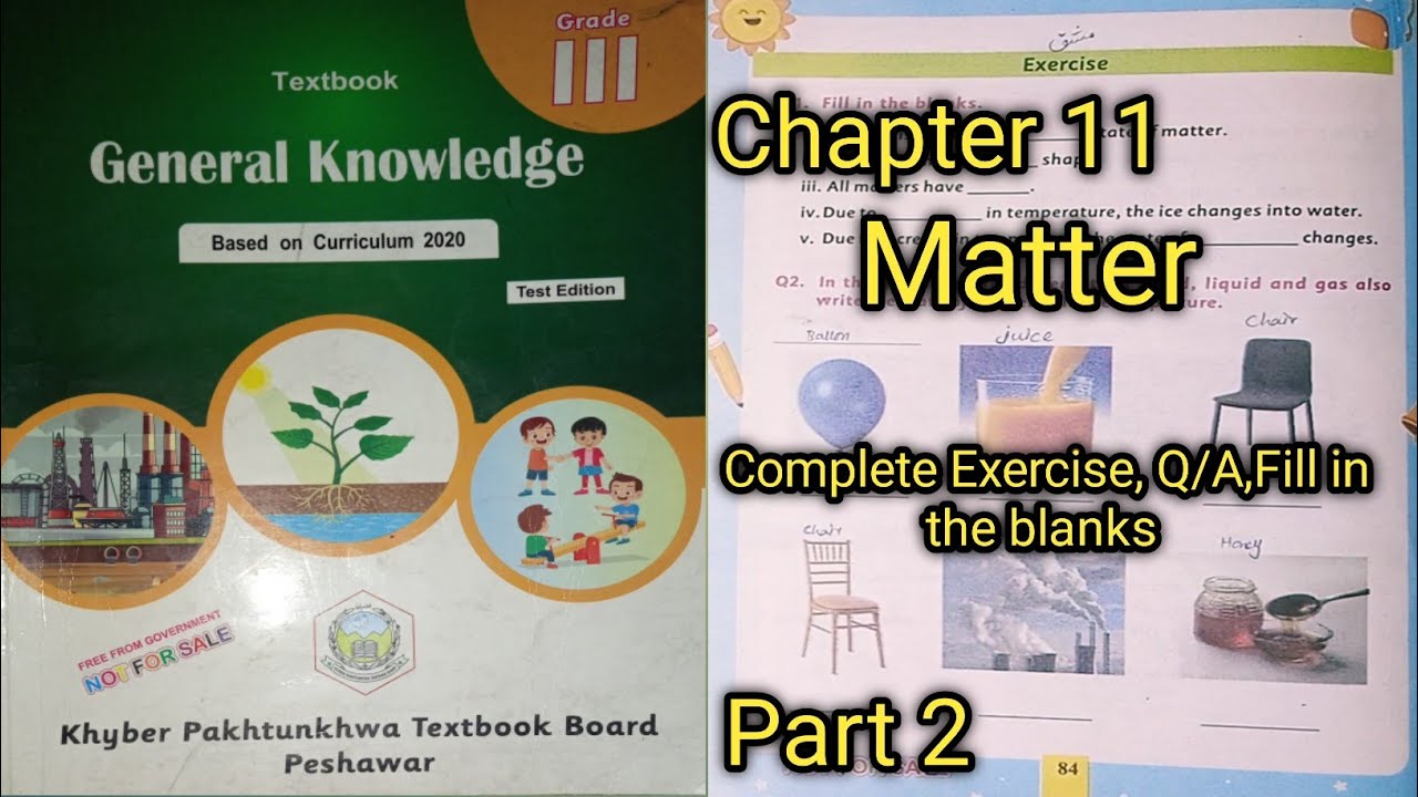 Class 3 new course General knowledge lesson 11 Matter complete Exercise kpk textbook Peshawar ...