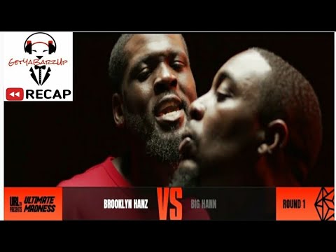 Brooklyn Hanz vs Big Hann Recap‼Things got Physical‼ #Url # ...