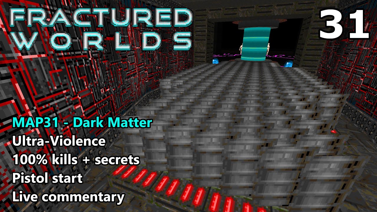 Doom II: Fractured Worlds - MAP31 (Dark Matter) - Ultra-Violence 100% - YouTube