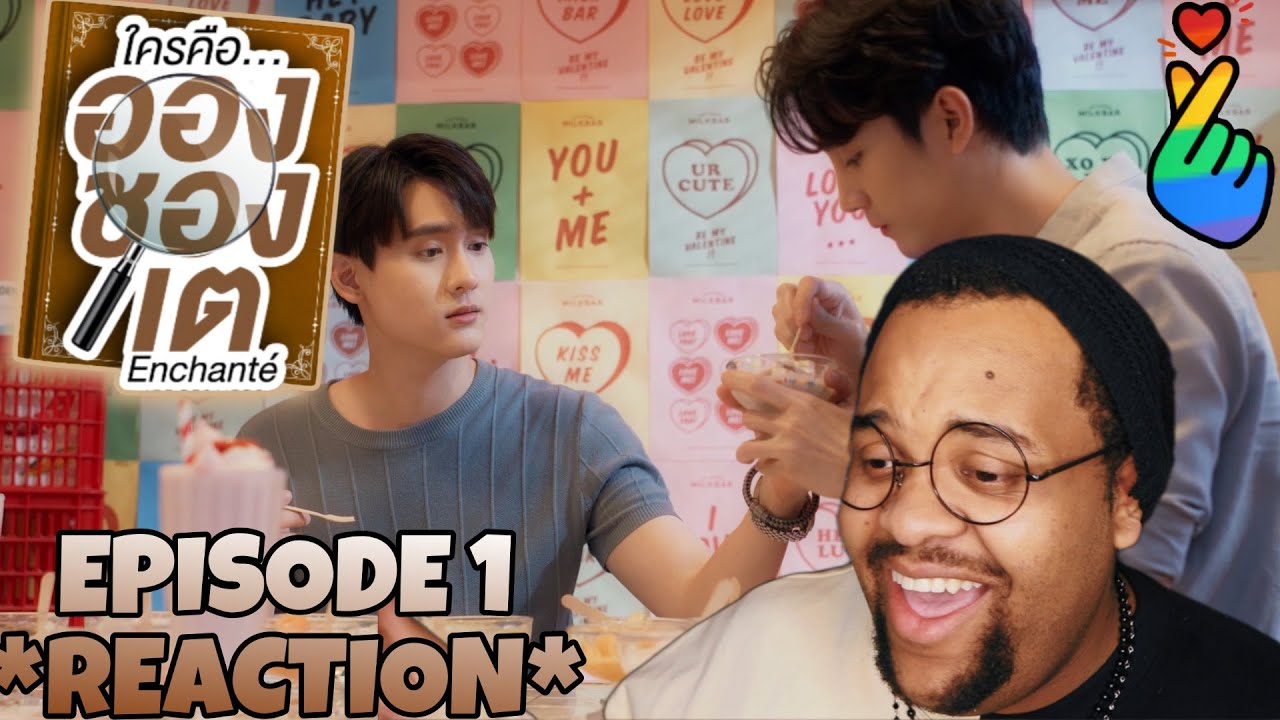 ENCHANTE SERIES ใครคืออองชองเต EP.1 REACTION - YouTube