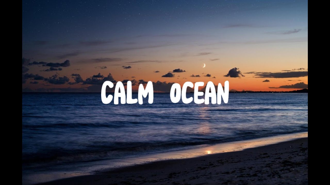 Calm Ocean | Meditation Sounds | Sleep Sounds | Study Sounds | Relaxing ...