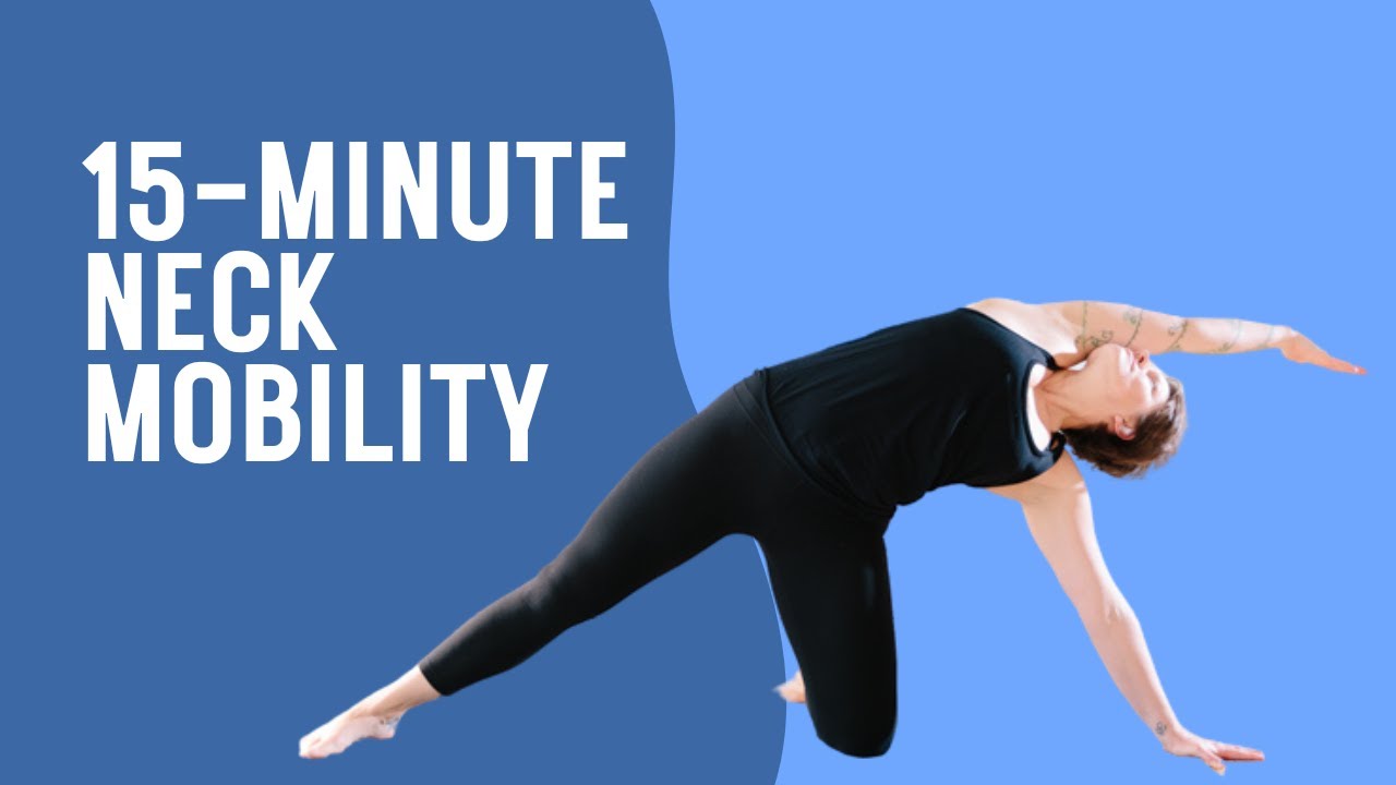 15-Minute Neck Mobility Routine - YouTube