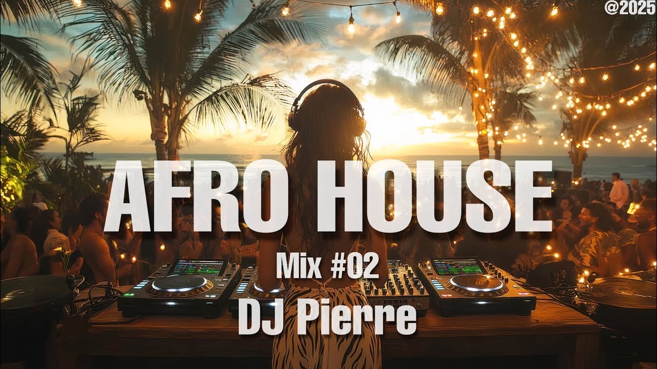 AFRO HOUSE MIX 2025 🌅 | The Best Of Afro House Bangers 🔥 Hits And ...