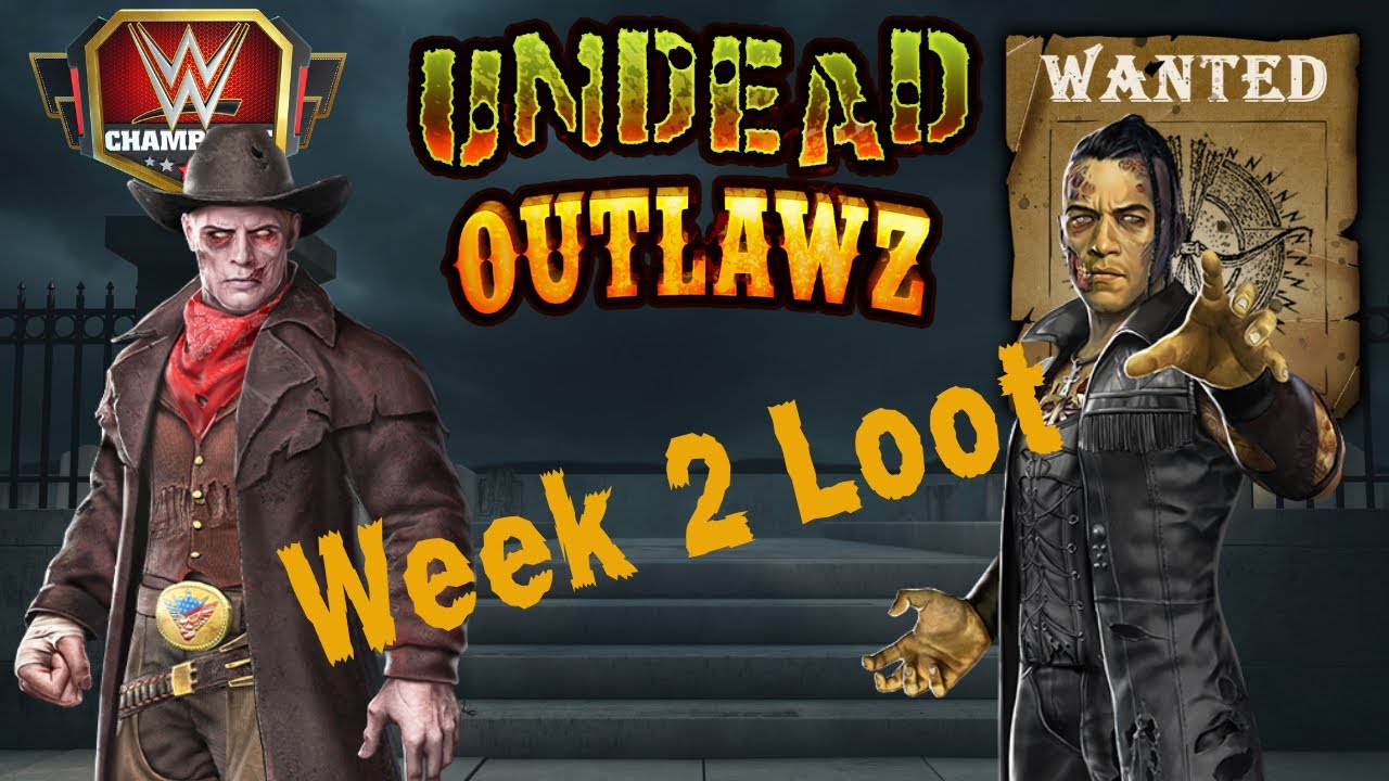 Undead Outlaws Week 2 Loot-WWE Champions - YouTube