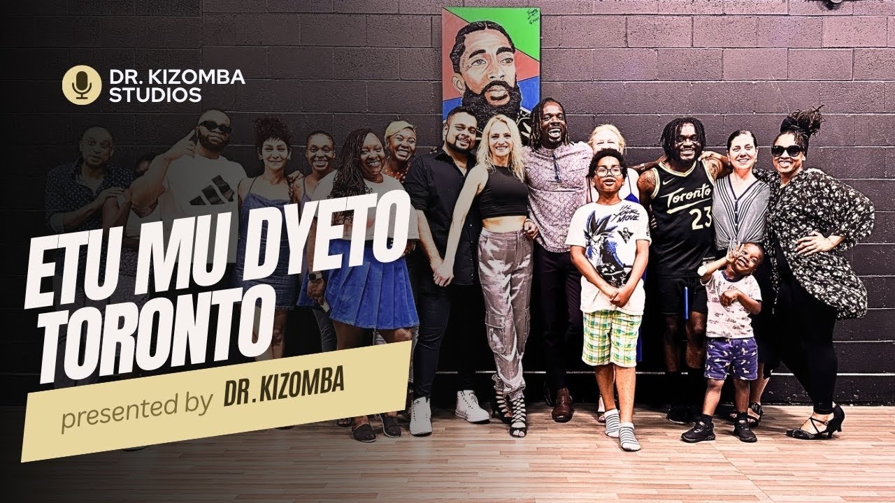 ETU MU DYETO | TORONTO | Dance Team Practice | Dr Kizomba Studios ...