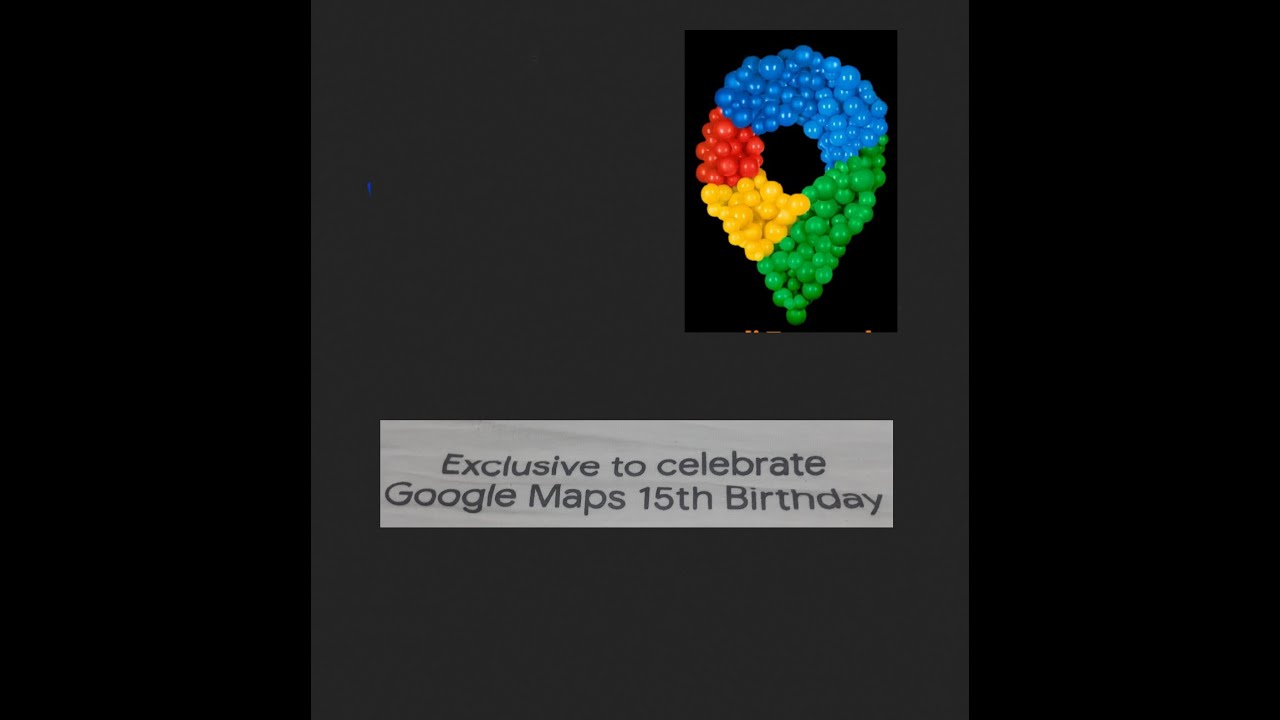 Google Maps 15th birthday di Kisaku - YouTube