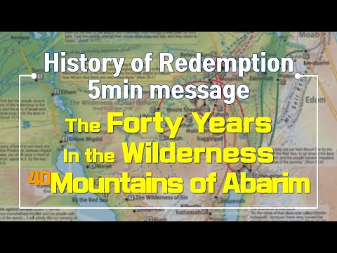 【5min message #086】 The Forty Years in the Wilderness, Mountains of ...