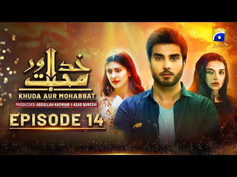 Khuda Aur Mohabbat Episode 14 - [Eng Sub] - Kubra Khan - Imran Abbas - Sadia Khan - Har Pal Geo