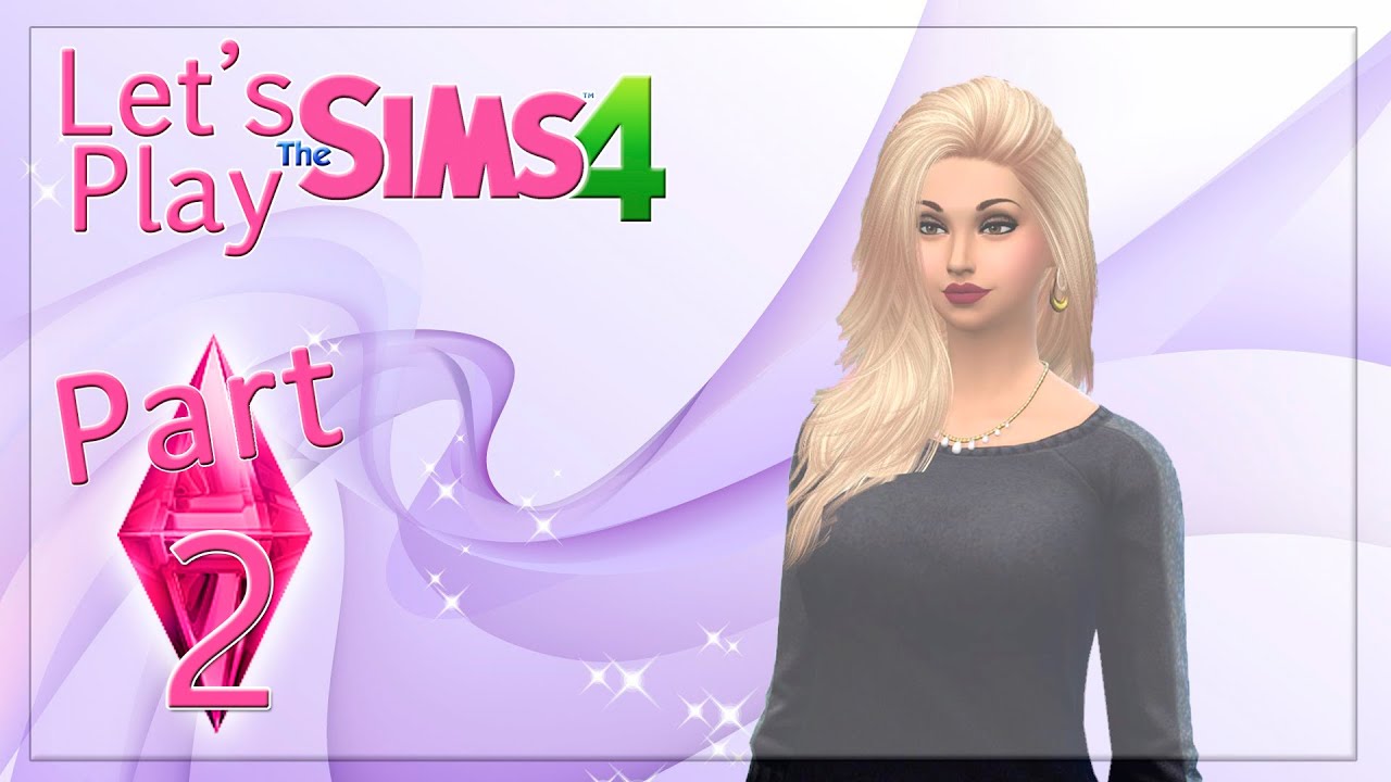 Let's Play: The Sims 4 | Part 2: Breakfast with the bestie - YouTube