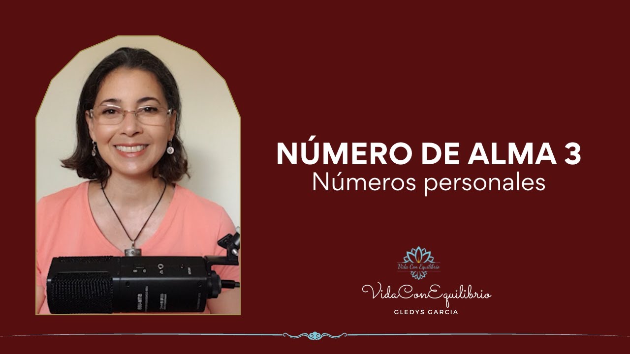 Número de ALMA 3 - Numerología personal - YouTube