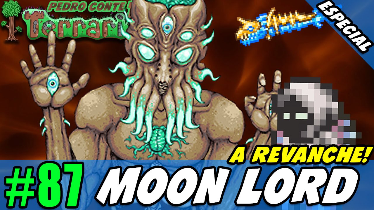Terraria 87 - BOSS MOON LORD - A REVANCHE!!! - YouTube