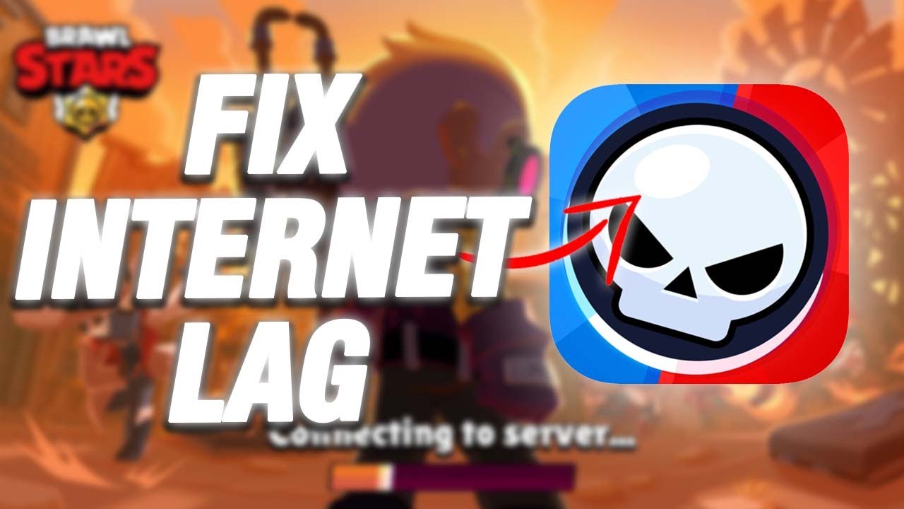 How To Fix Brawl Stars Internet Lag | Final Solution - YouTube