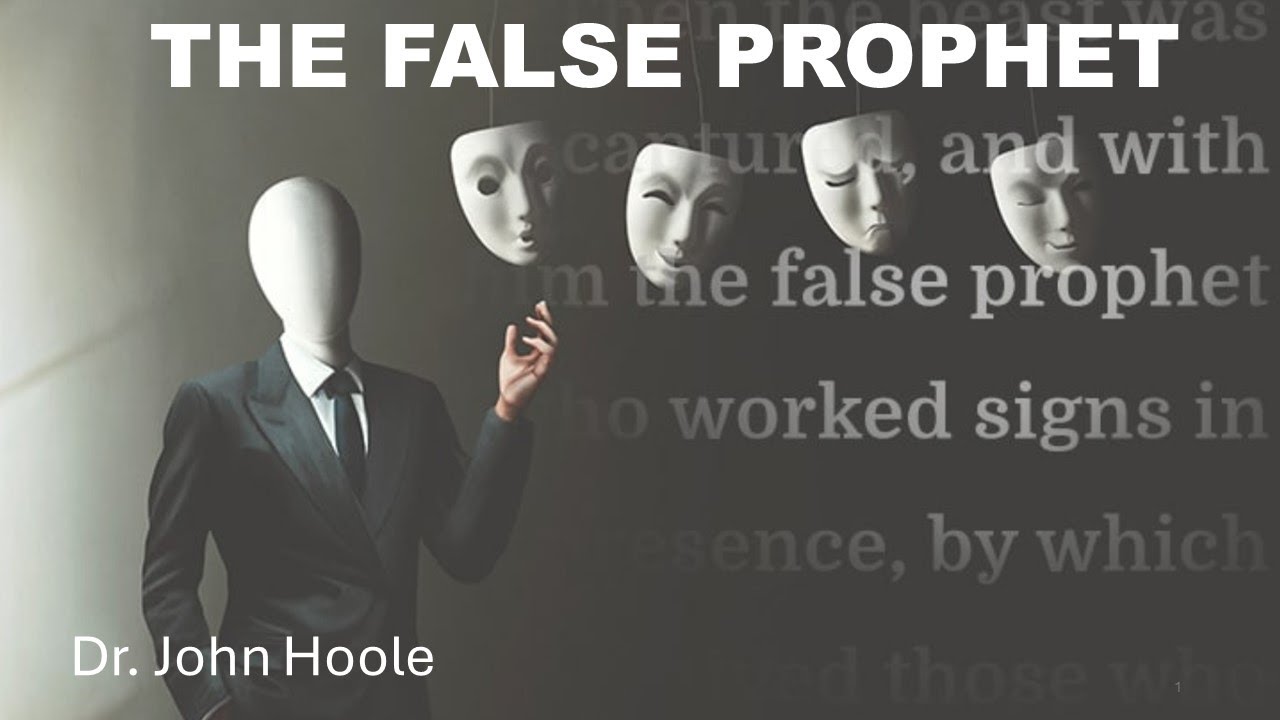 The False Prophet by Dr. John Hoole - YouTube