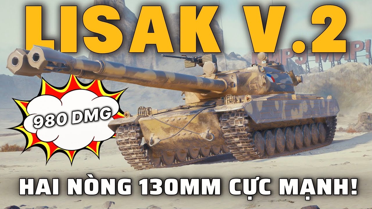 Lisak v.2: Hai nòng pháo 130mm siêu mạnh! | World of Tanks - YouTube
