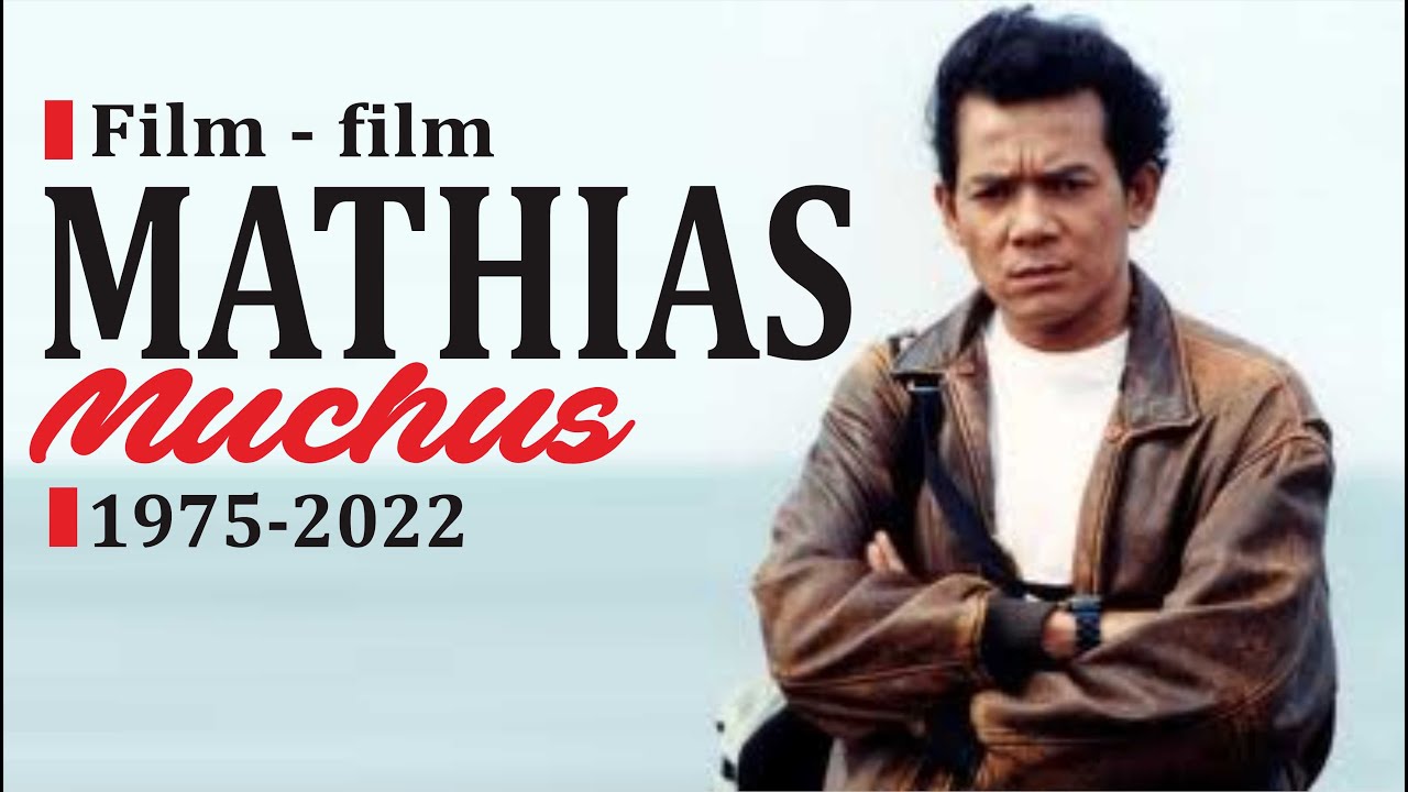 Film-film Mathias Muchus 1975-2022 - YouTube