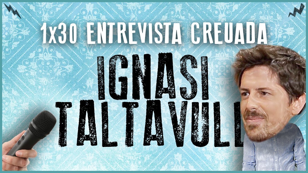La Penúltima 1x30 - Entrevista creuada | IGNASI TALTAVULL - YouTube