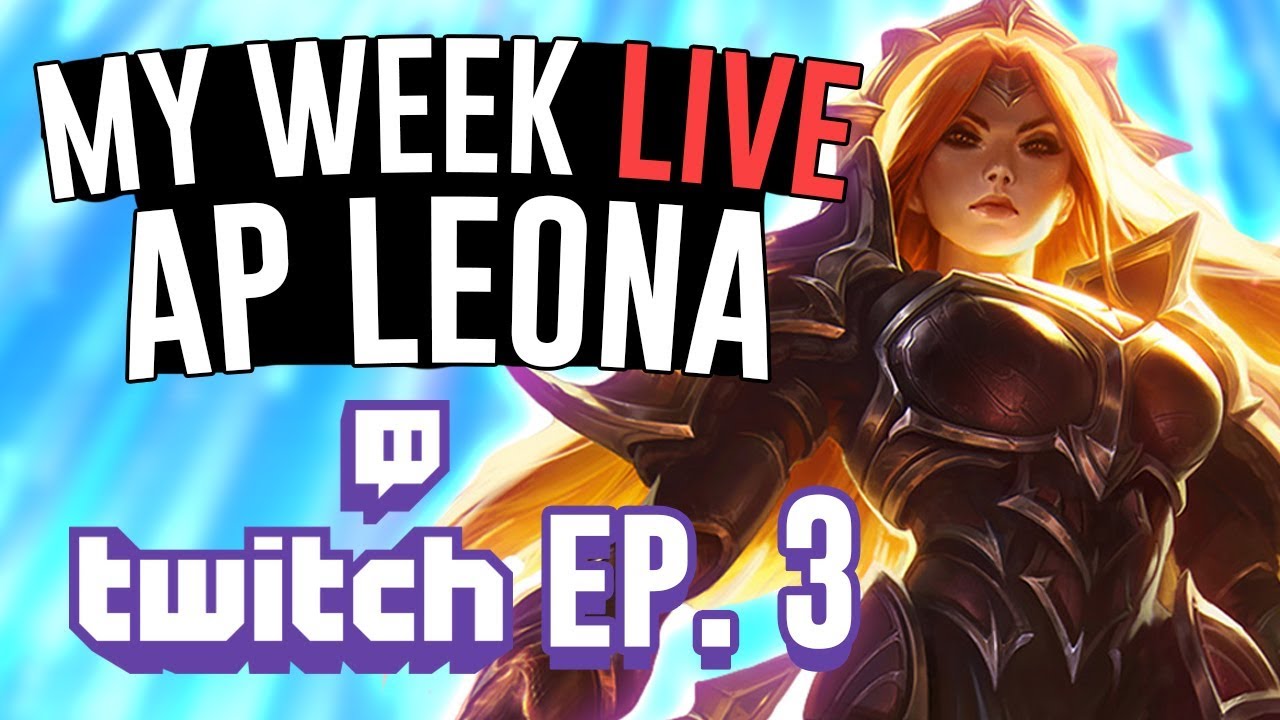 AP CARRY LEONA ONE SHOTS EVERYONE!! - My Week Live Ep. 3 - League of ...