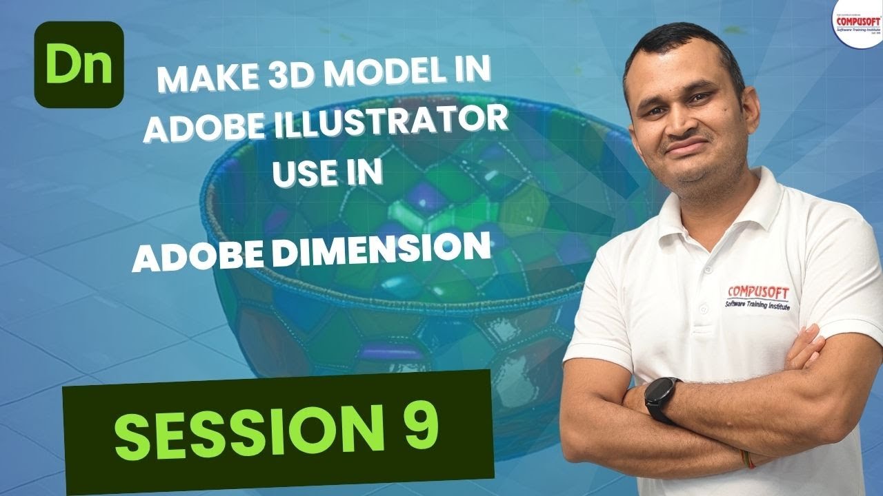 Session 9: Create 3D Models in Adobe Illustrator & Use Them in Adobe ...