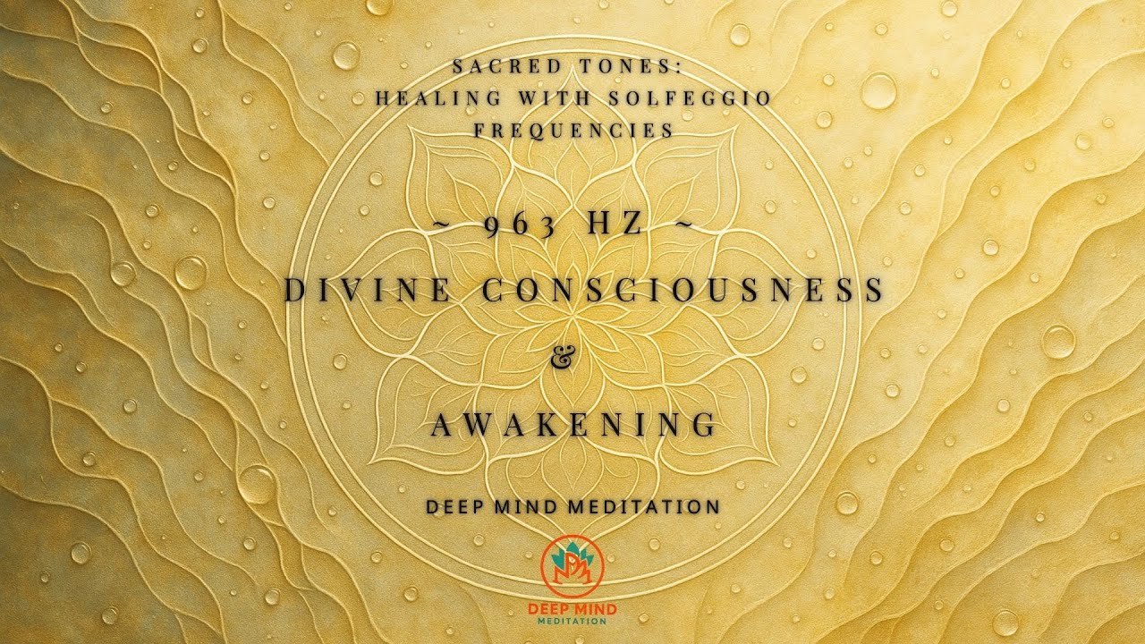 Sacred Tones Healing with Solfeggio Frequencies | 963 Hz | Divine ...