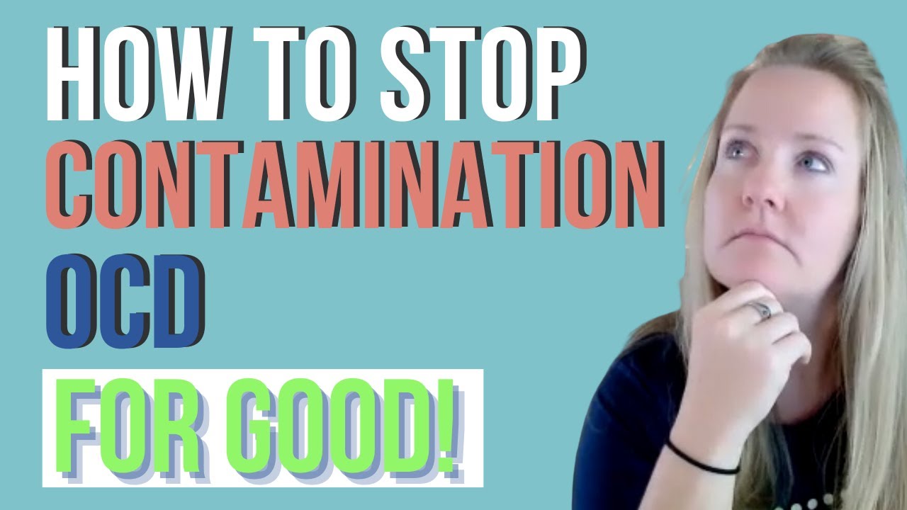 How To Stop Contamination Ocd Youtube