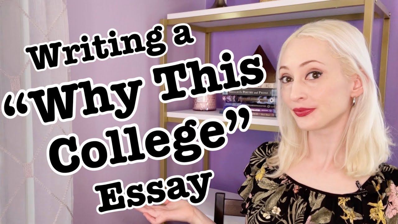 How To Write a "Why This College" Essay - YouTube