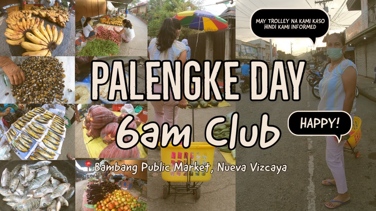 Palengke Day : Pagandahan ng Trolley Edition | Bambang Public Market ...