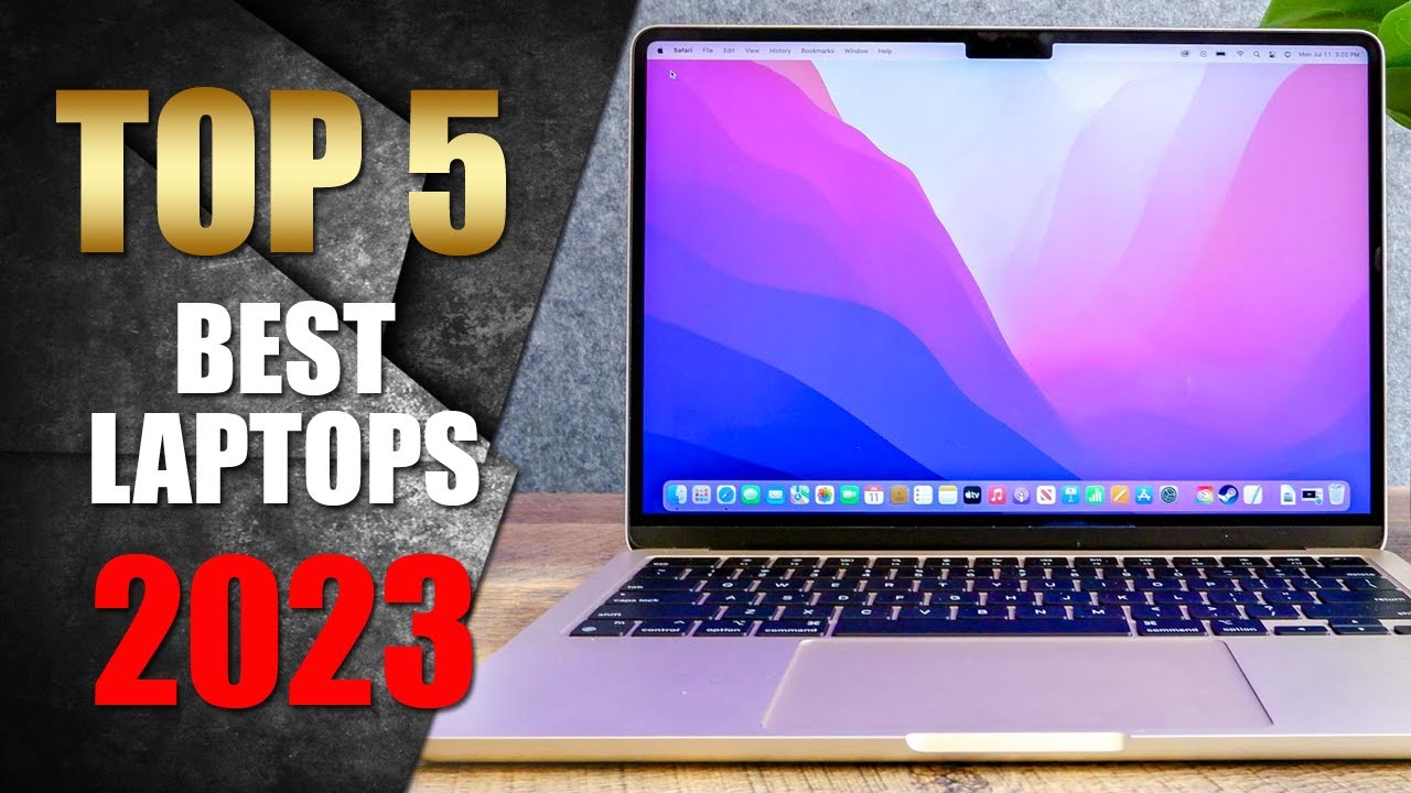 Best Laptop 2023 | Top 5 Best Laptops for Performance and Value - YouTube