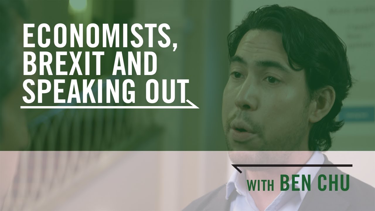 Ben Chu - Economists, Brexit and Speaking Out - YouTube
