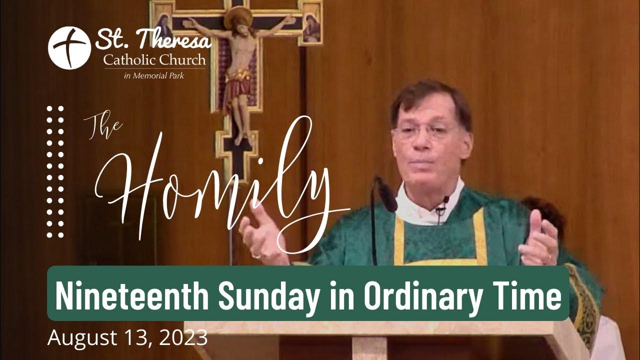 Sunday Homily Nineteenth Sunday in Ordinary Time - YouTube