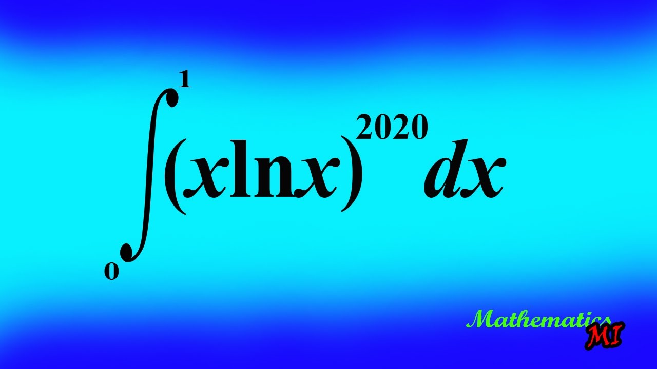 Interesting Integral Beautiful Integral Integral Of xlnx n From 0 interesting-integral-beautiful-integral-integral-of-xlnx-n-from-0