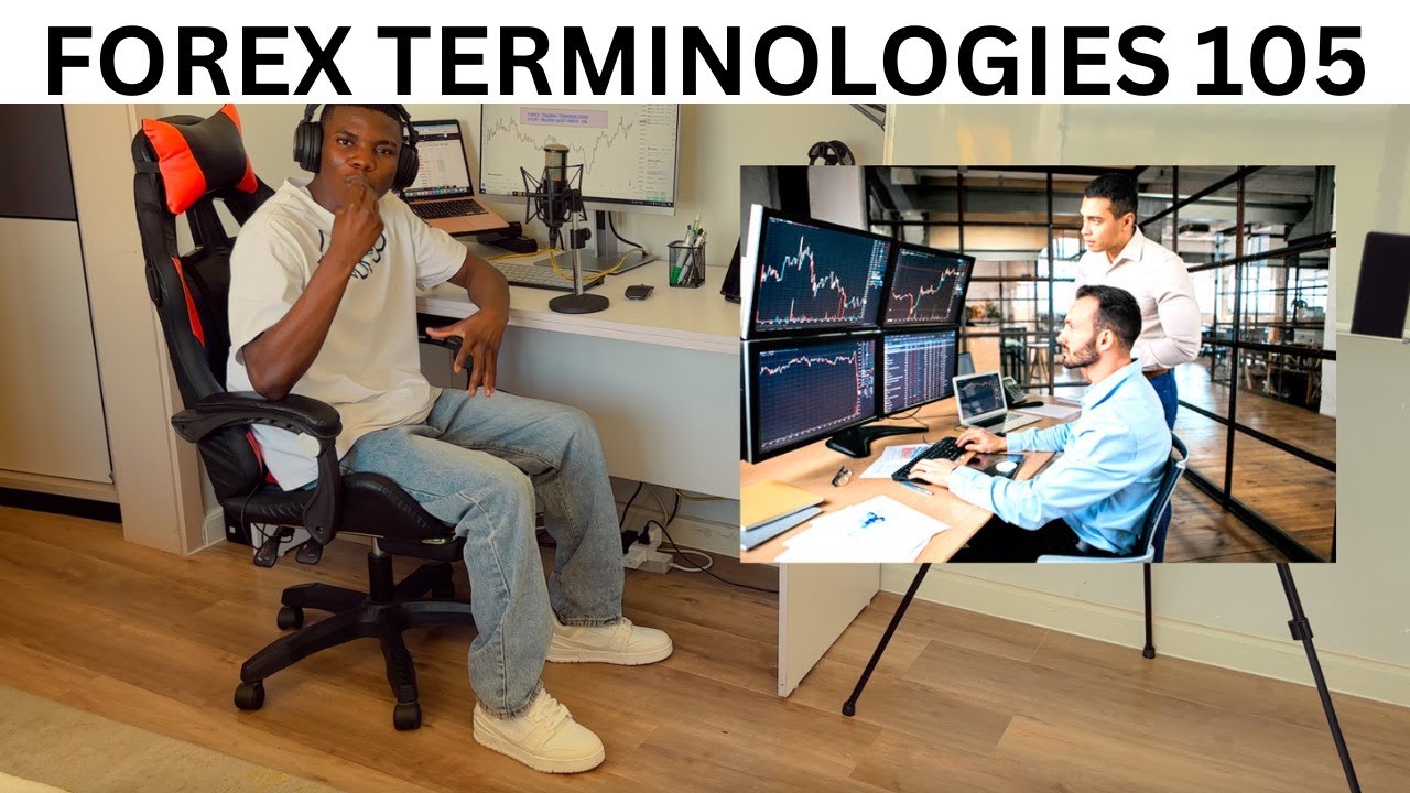COMMON FOREX TERMINOLOGIES THAT YOU MUST KNOW 105. - YouTube