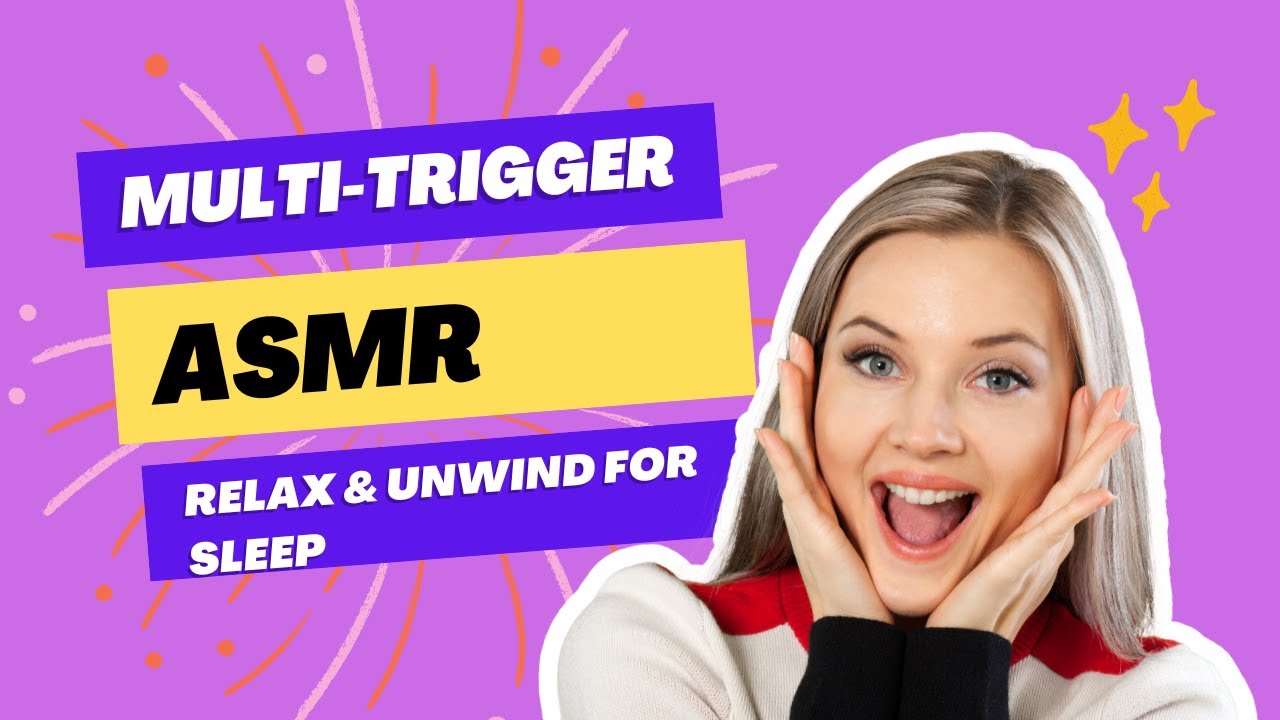 Multi-Trigger ASMR: Relax & Unwind for Sleep (No Talking) - YouTube