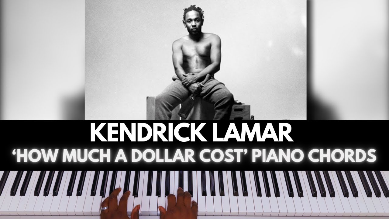 Kendrick Lamar ft James Fauntleroy - How Much a Dollar Cost Piano ...