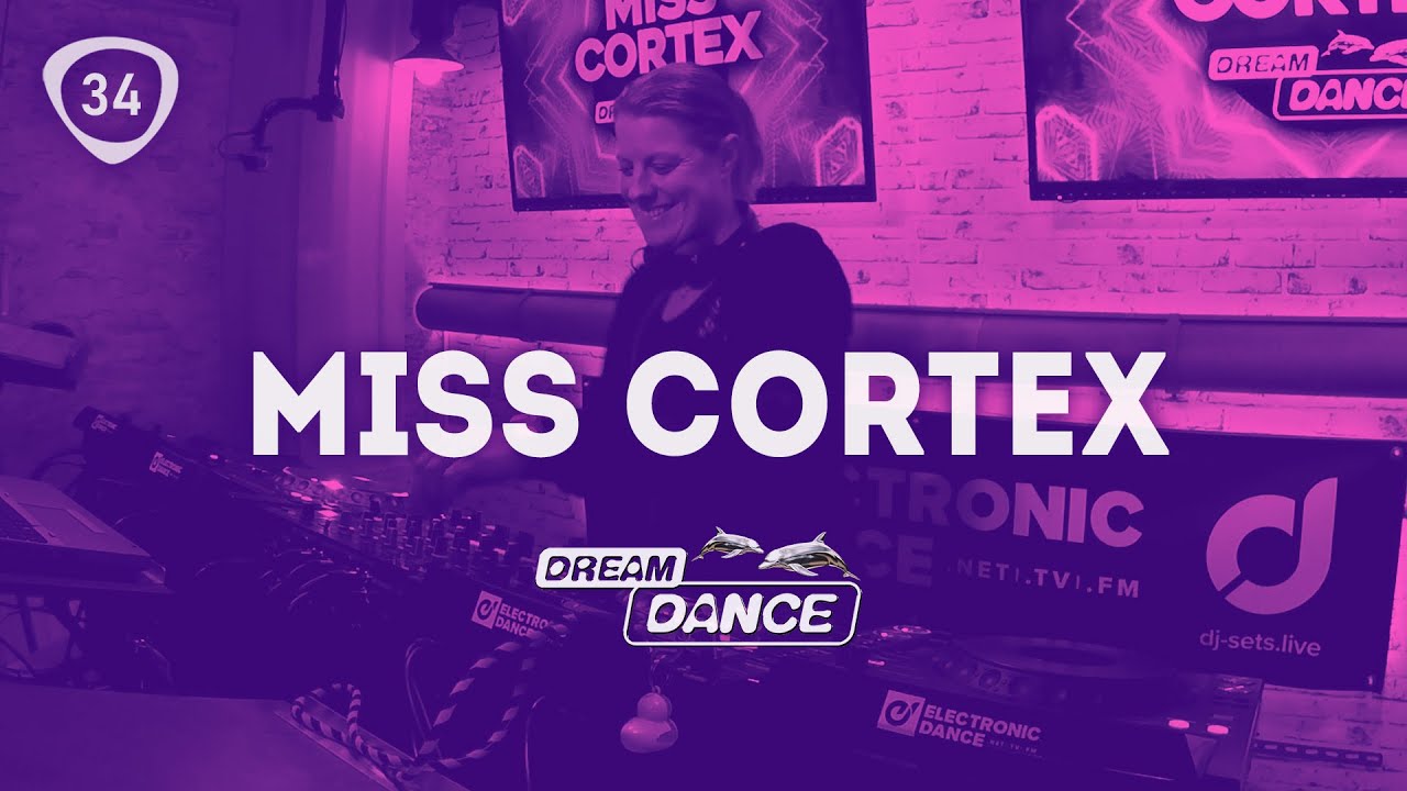 Dream Dance Live! ep.034 w/ Miss Cortex | Trance, Melodic-Trance ...