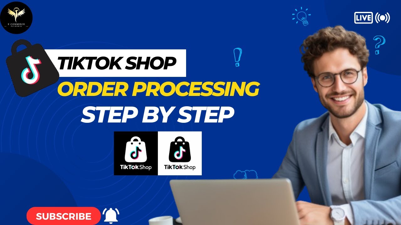 TikTok Shop Order Processing Step By Step | Order Fulfilment - YouTube