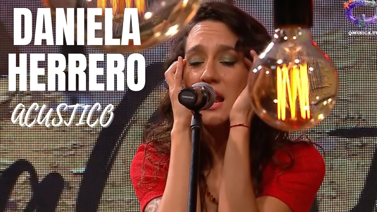 DANIELA HERRERO 🎤 "Solo tus canciones" 🎸 Acústico exclusivo de Quiero - YouTube