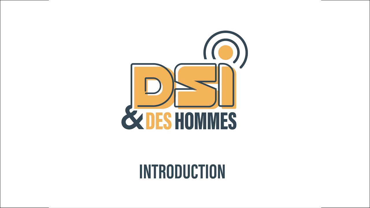 DSI et des Hommes - introduction - YouTube