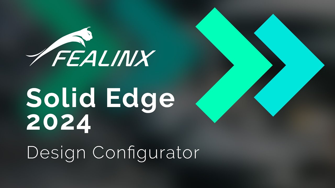 Découvrez les nouveautés Solid Edge 2024 avec FEALINX - Design Configurator - YouTube