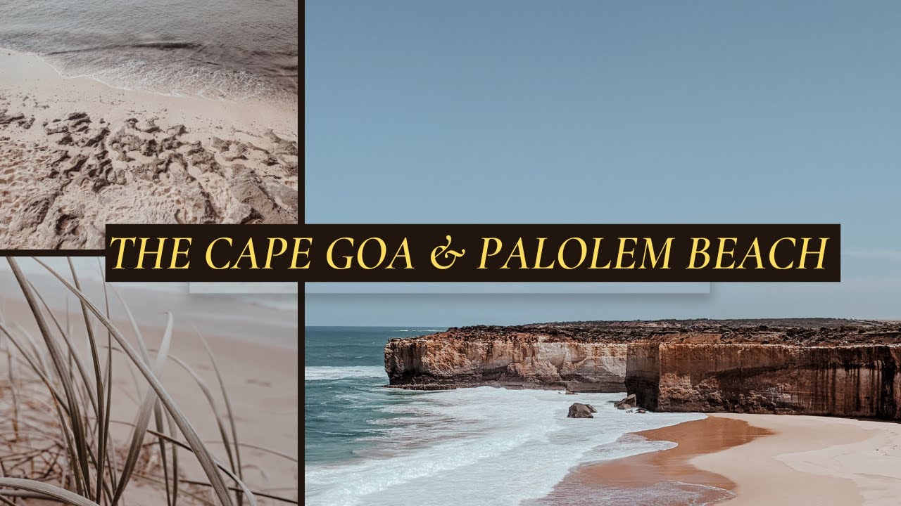 The Cape Goa & Palolem Beach - A must place to visit once, if you are ...