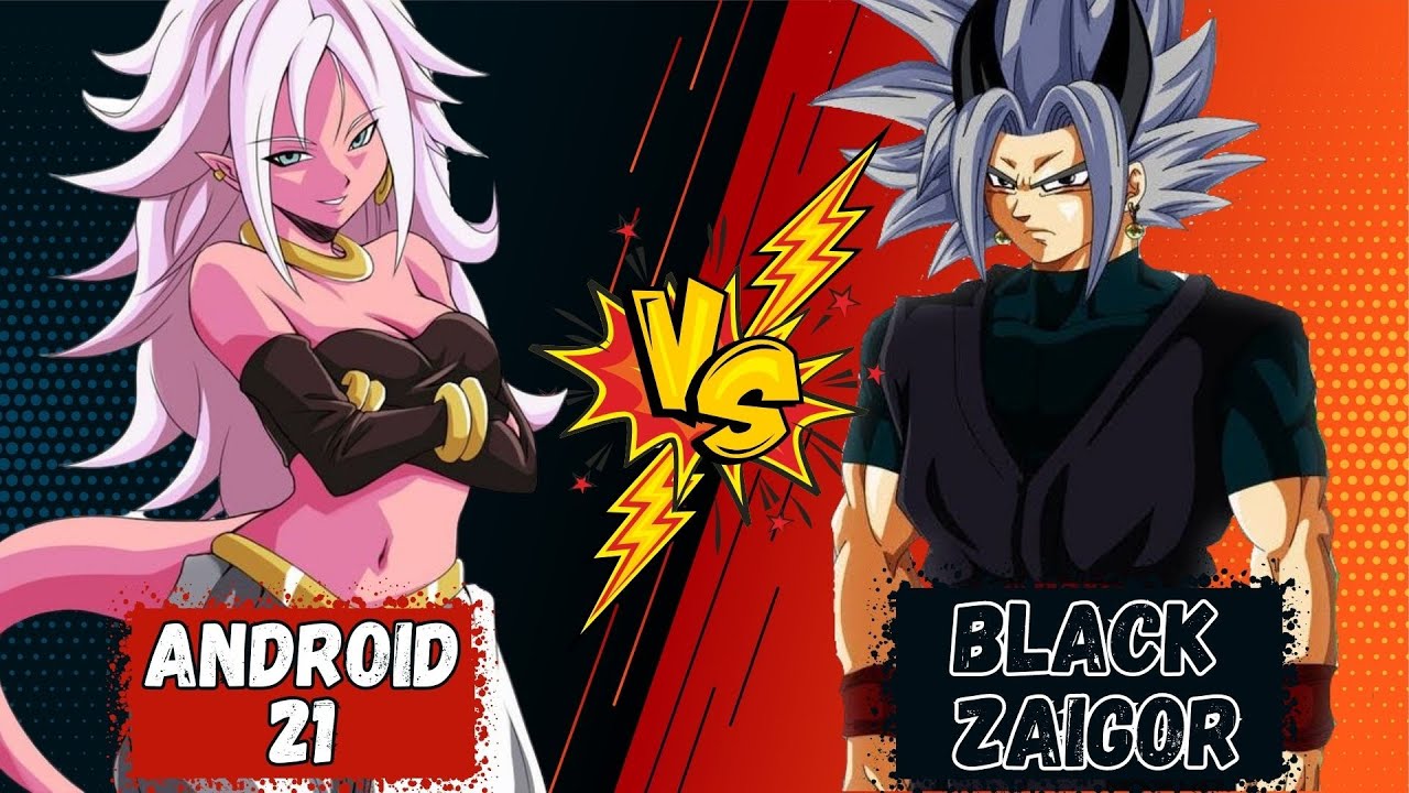 Black Zaigor vs Android 21 - A Battle of Power and Perfection! - YouTube
