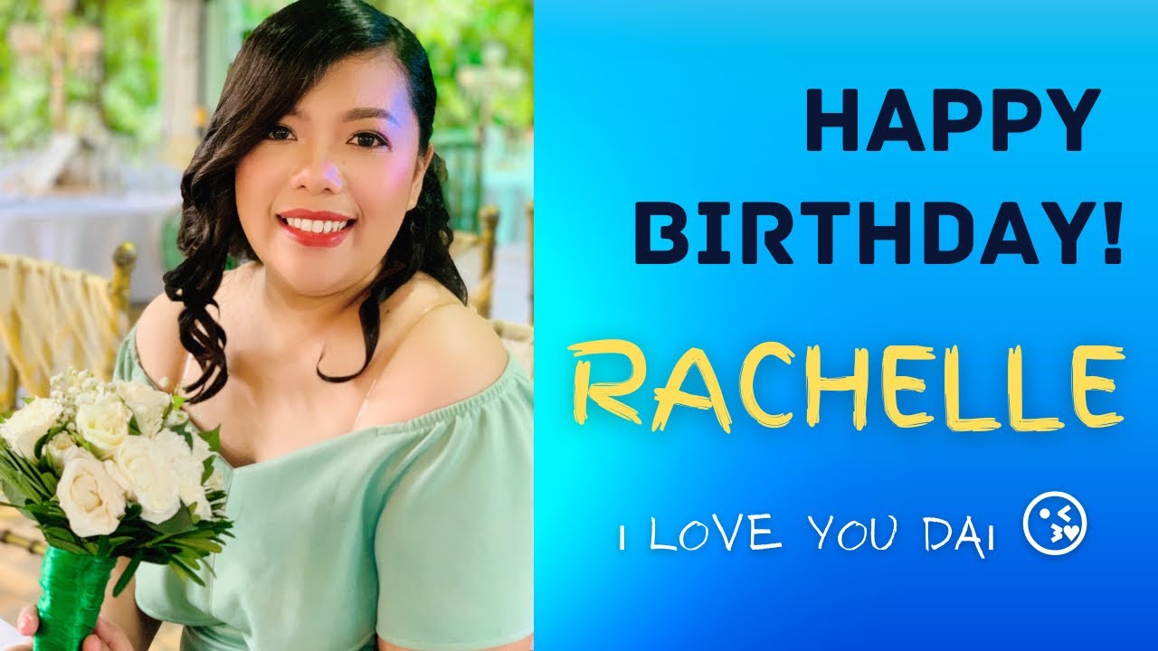 Birthday ni Rachelle Ngayon! GetgetOut…😁 - YouTube