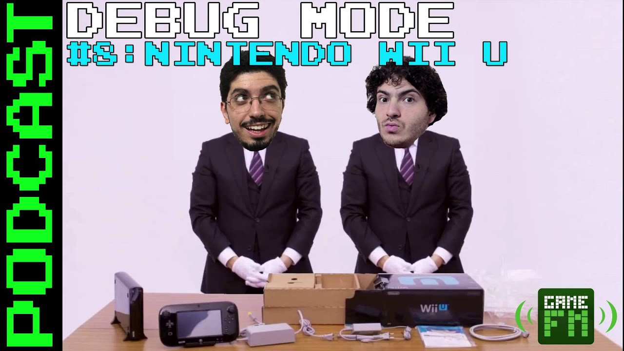 Debug Mode #8: Nintendo Wii U - Podcast - YouTube